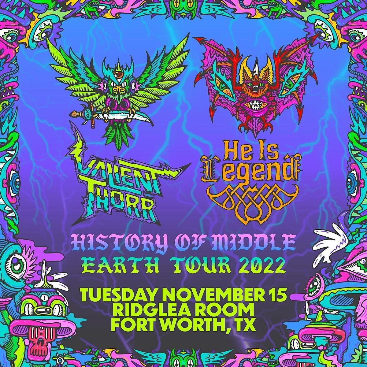 He Is Legend, Valient Thorr - History of Middle Earth Tour | Ridglea ...