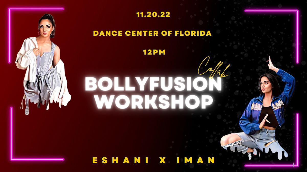 Iman x Eshani : BollyFusion Collab Class | Dance Center of Florida ...