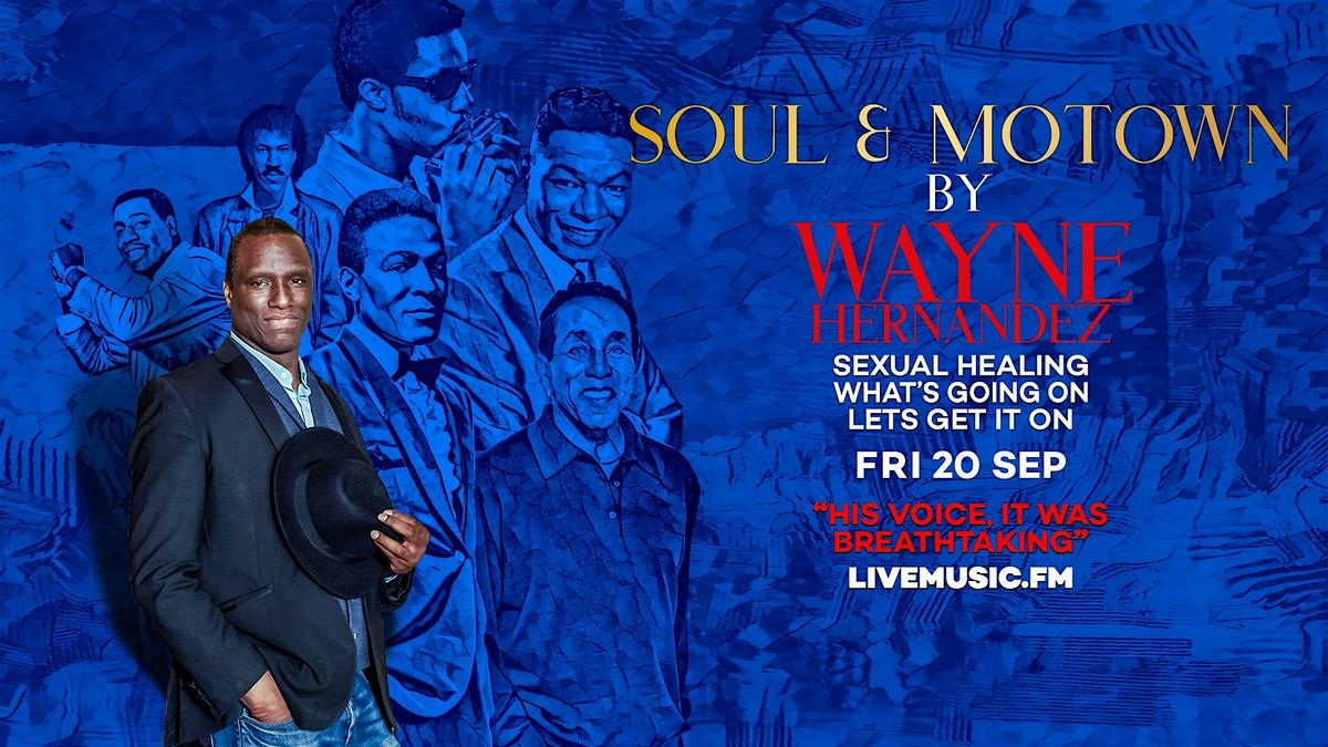 Wayne Hernandez | Soul & Motown at Boisdale of Canary Wharf, London on ...