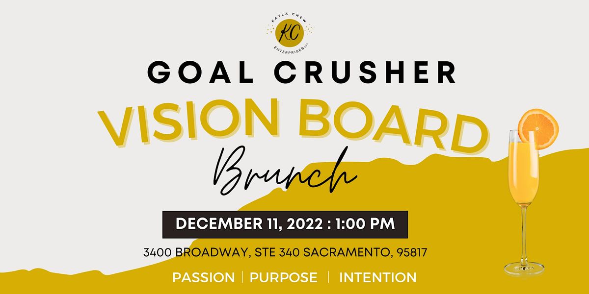 Goal Crusher Vision Board Brunch at The Loft, Sacramento on 11th ...