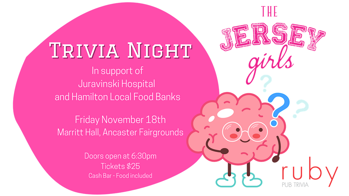 The Jersey Girls 2nd Annual Trivia Night Fundraiser at Ancaster ...