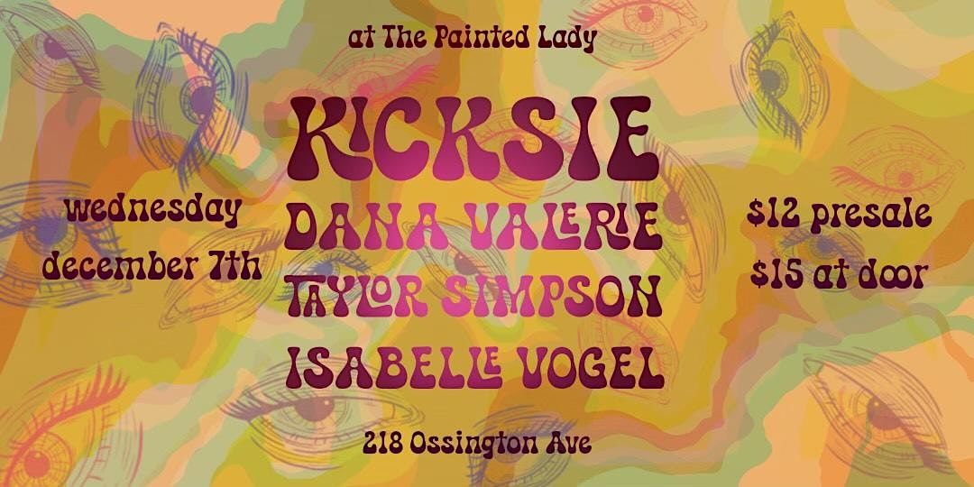 ISABELLE VOGEL, TAYLOR SIMPSON, DANA VALERIE, KICKSIE at The Painted ...
