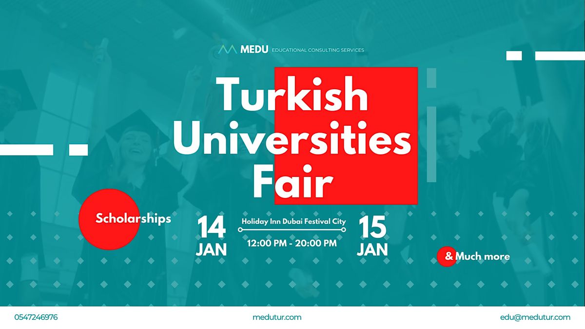 MEDU x Turkish Universities Fair 2023 at Holiday Inn Dubai Festival ...