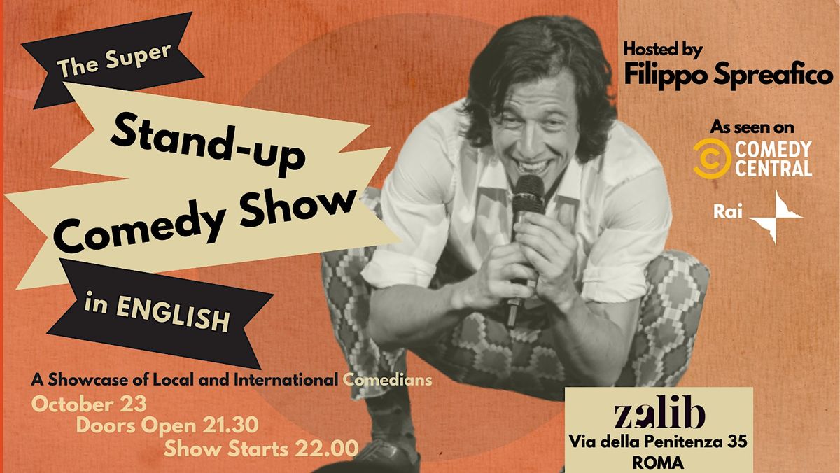 Super Stand-up Show @ Zalib - Comedy IN ENGLISH at Zalib - Circolo Arci, Roma on 23rd October, 2022