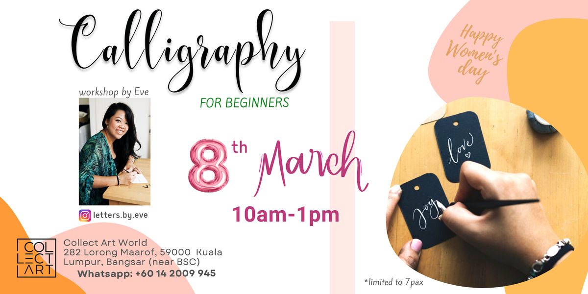 Calligraphy Workshop - Womens Day Special at 282, Lrg Maarof, Kuala ...