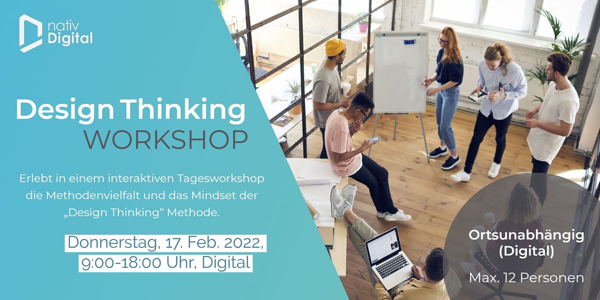Design Thinking Workshop (Digital) | nativDigital GmbH, Hamburg, HH | February 17, 2022