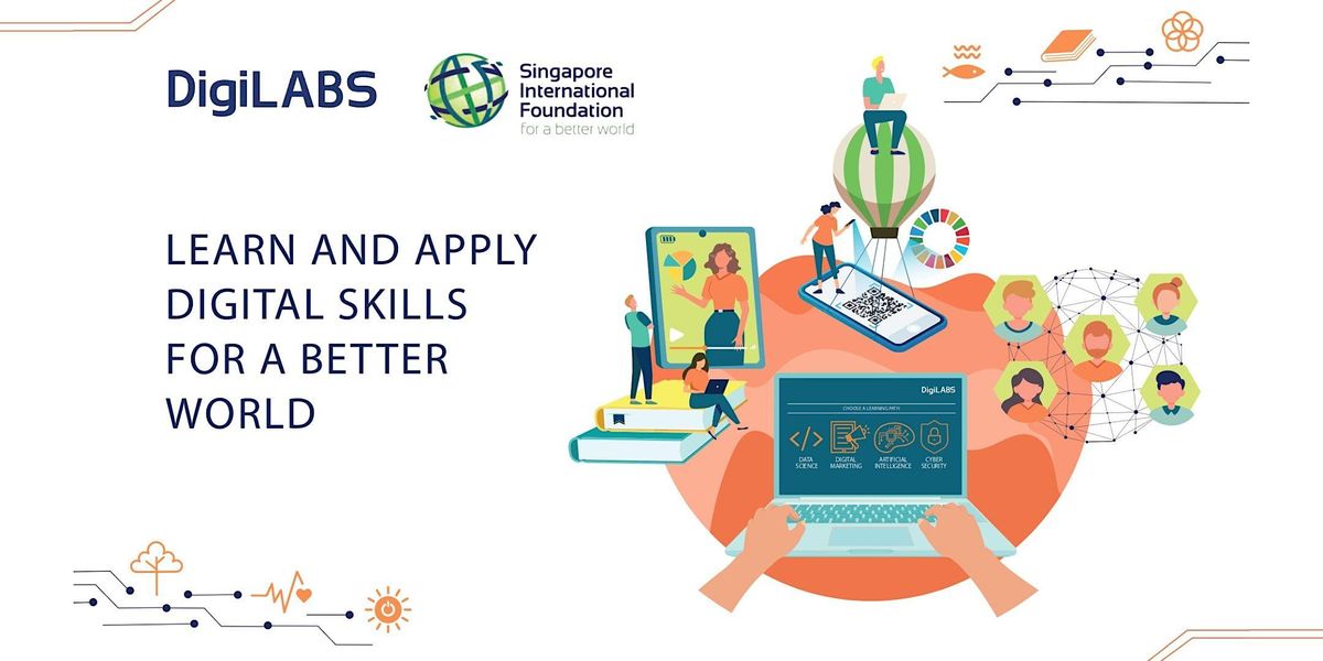 Develop Digital Skills for A Better World at Online on 18th February, 2023