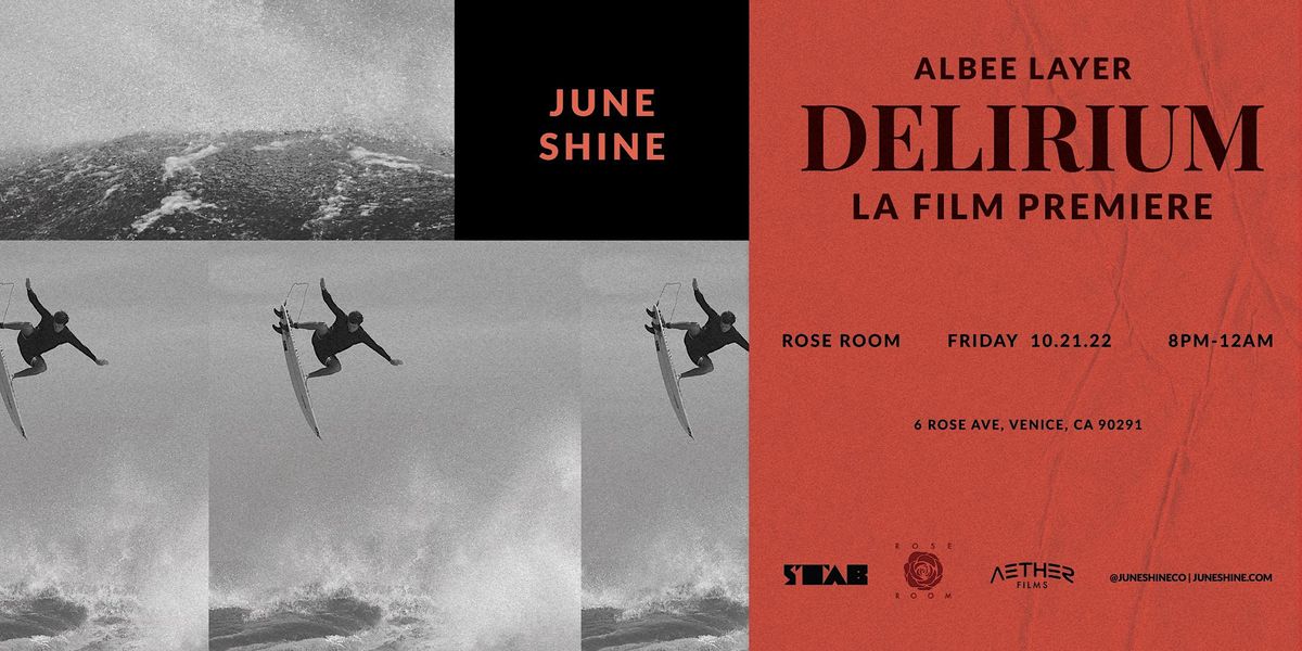 Venice Beach - Albee Layer DELIRIUM Surf Film Premiere at The Rose Room ...