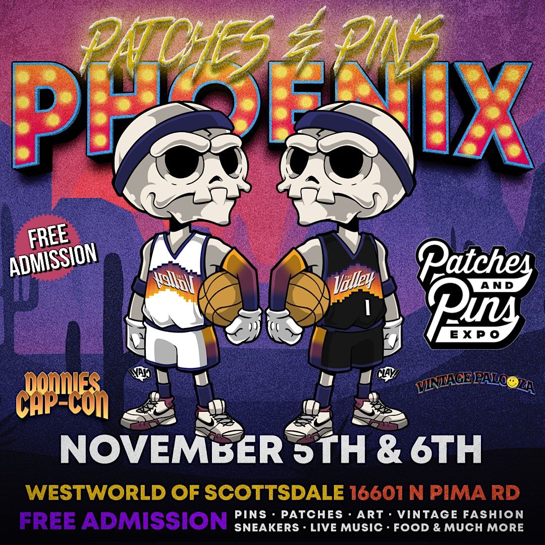 Patches & Pins Expo Phoenix Feat: Cap Con & Vintagepalooza at Westworld ...