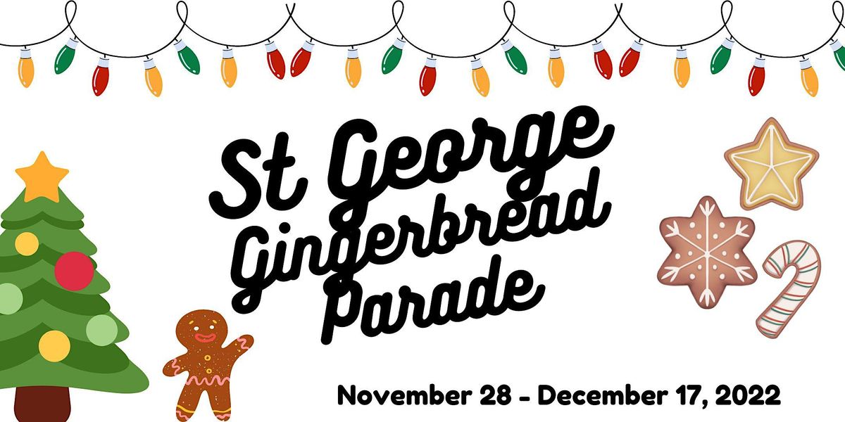 2022 St George Gingerbread Parade | St. George | November 28 to December 17