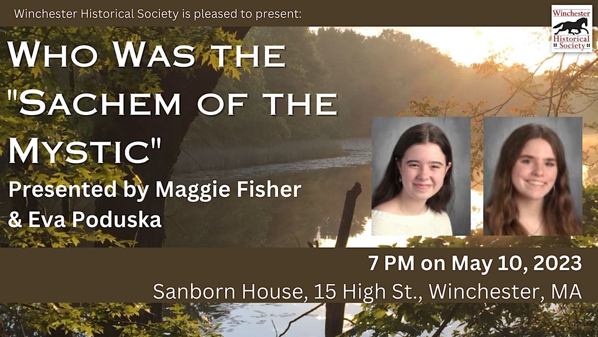 Who Was the "Sachem of the Mystic" with Maggie Fisher and Eva Poduska ...