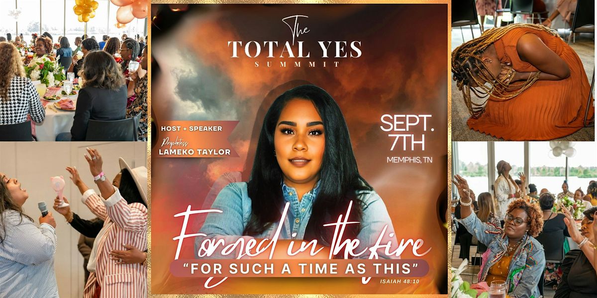 The Total Yes Summit 2024 at Renasant Convention Center, Memphis on 7th ...