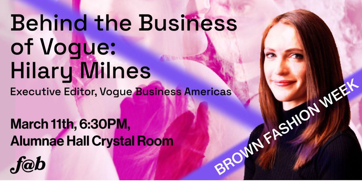 Behind the Business of Vogue: Hilary Milnes Executive Editor Vogue ...