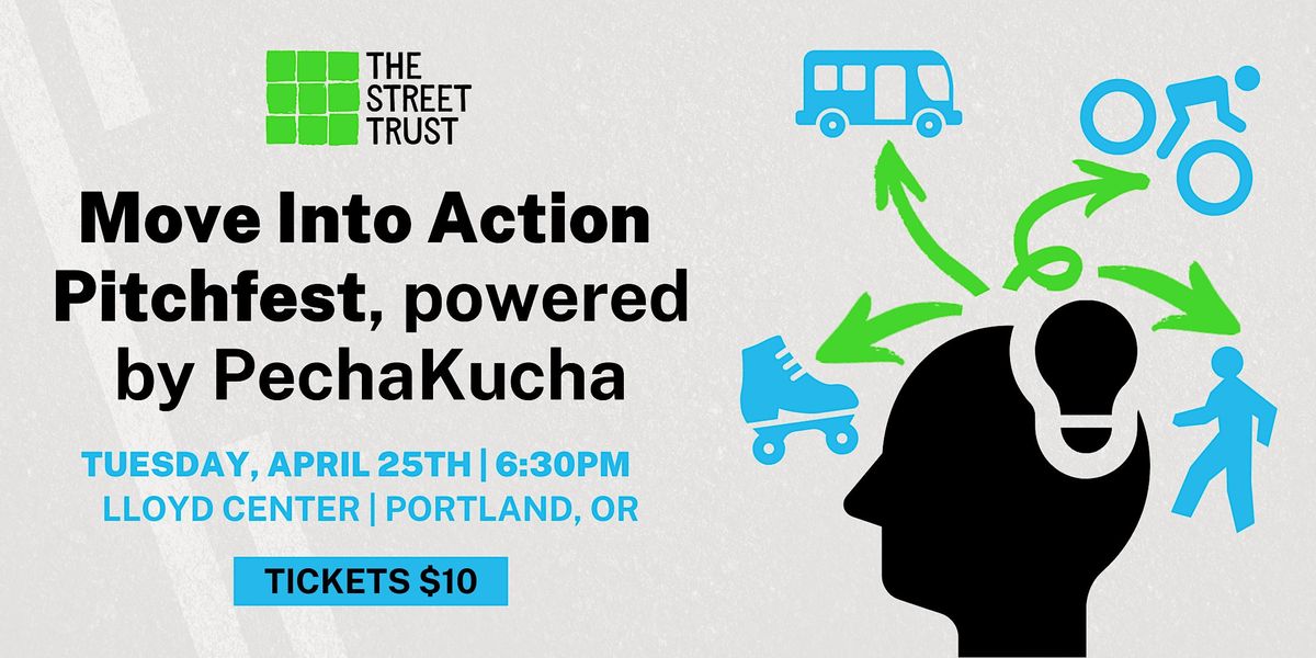 Move Into Action Pitchfest, powered by PechaKucha at Lloyd Center ...