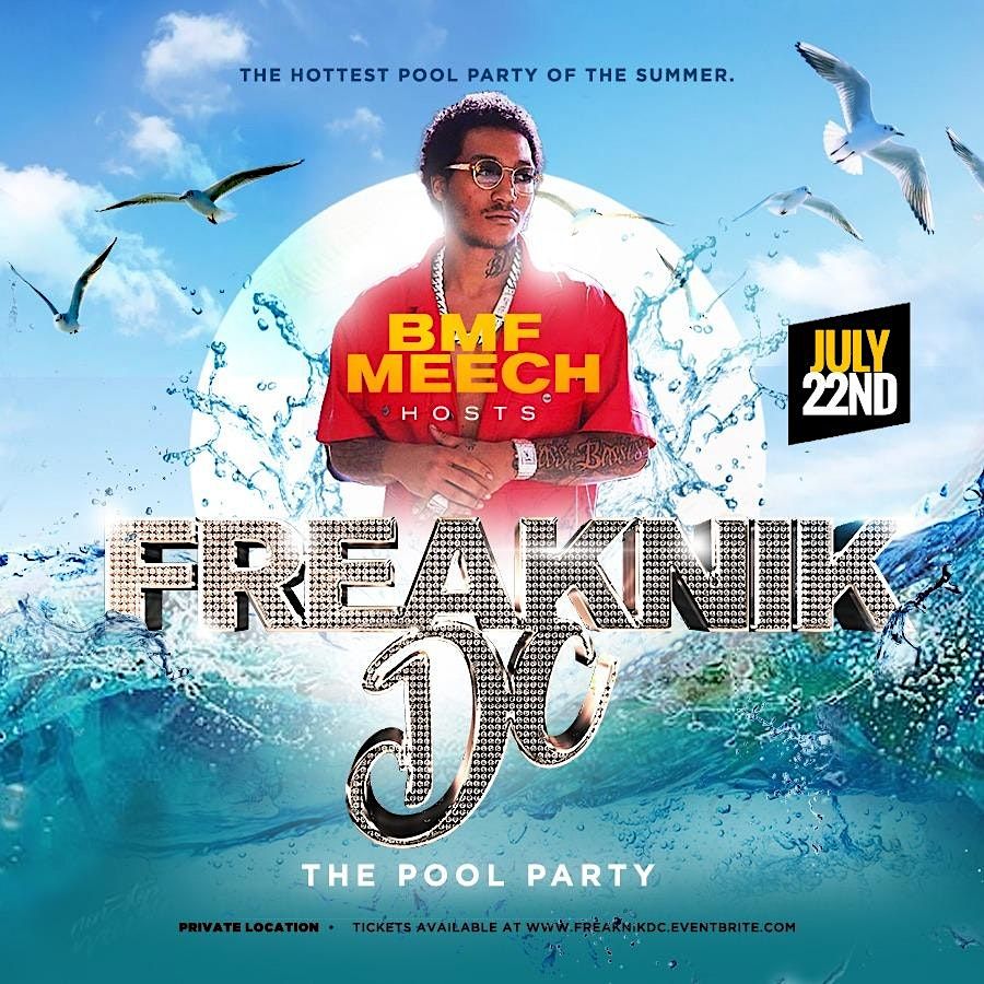 The FreakNik DC - The Hottest Pool Party Hosted by Lil Meech BMF ...