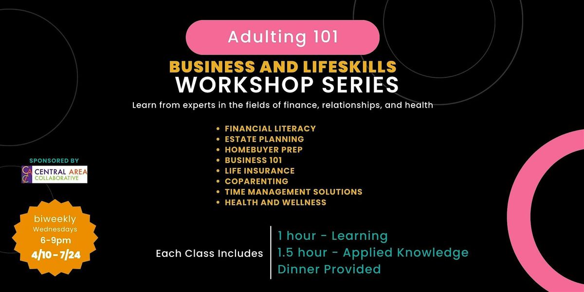 Adulting 101: Business and Lifeskills Workshop Series | Made Space ...