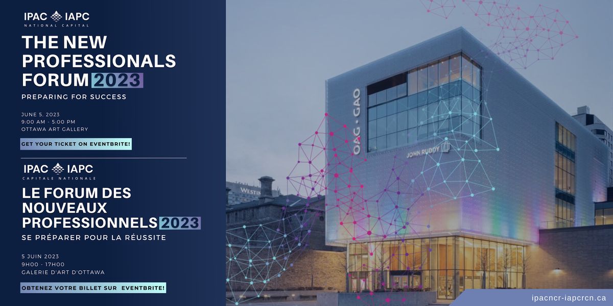 New Professionals Forum 2023 / Le forum des nouveaux professionnels ...