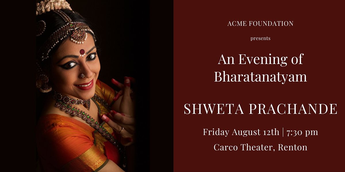 An Evening of Bharatanatyam by Shweta Prachande at Carco Theatre ...