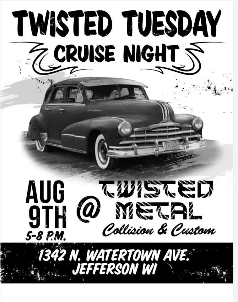 Twisted Tuesday Cruise Night at Twisted Metal Collision and Custom ...