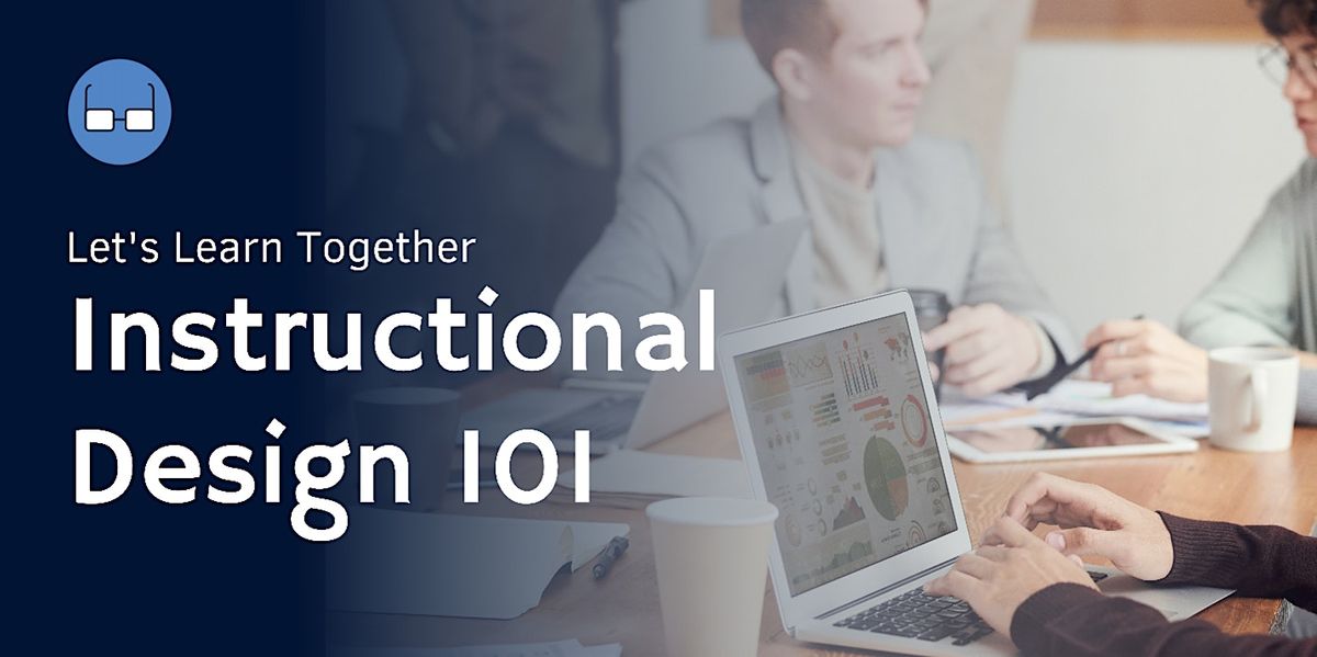 Instructional Design 101 Dubai Workshop at Dubai on 21st November, 2022