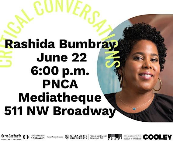 Critical Conversations: Artist Lecture by Rashida Bumbray at Pacific ...
