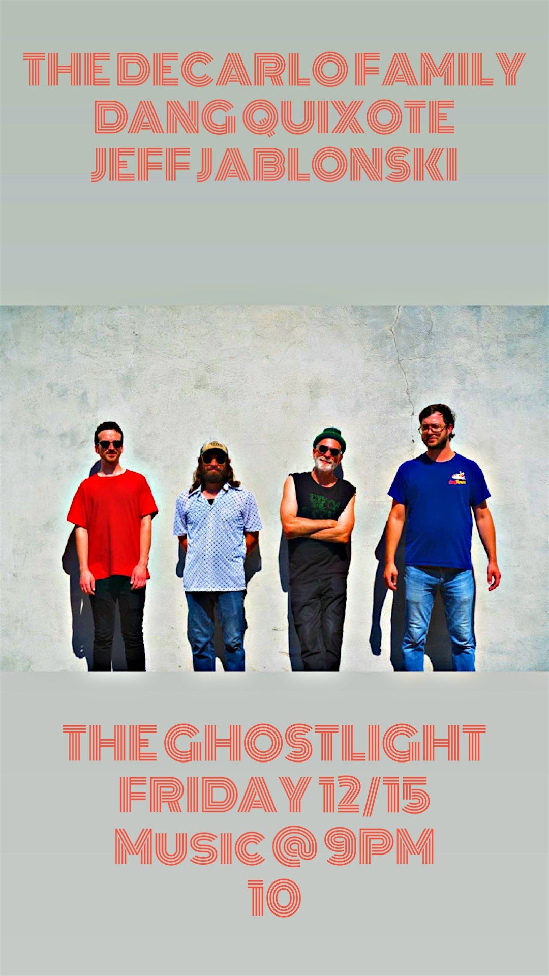 The DeCarlo Family, Dang Quixote, and Jeff Jablonski LIVE @ Ghost Light ...