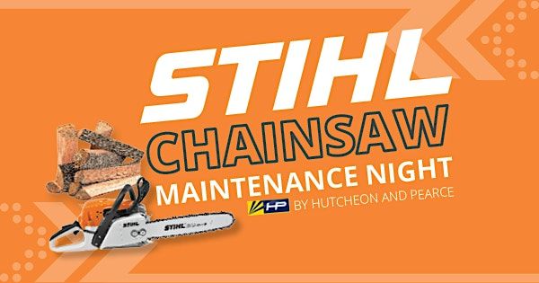 STIHL® Forbes | Maintenance Night. Hosted by Hutcheon and Pearce. at ...