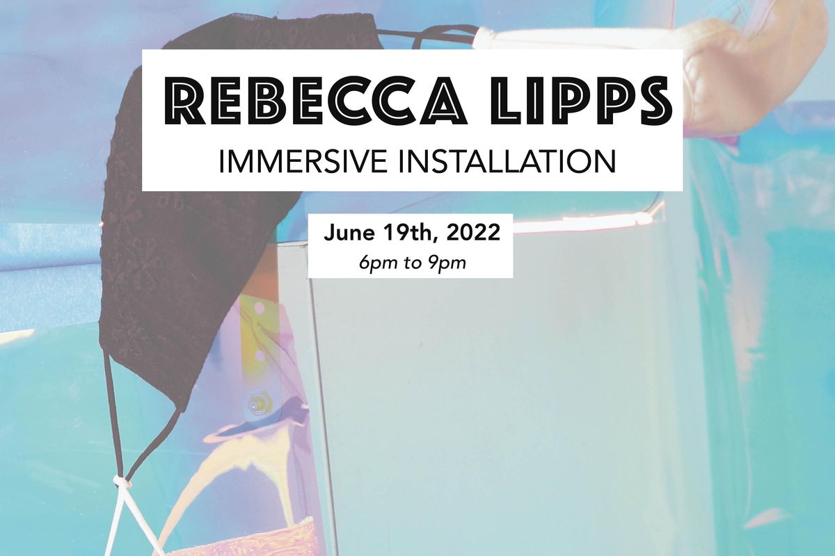 Rebecca Lipps Immersive Installation Pop-Up Exhibition at 700 N Tryon ...