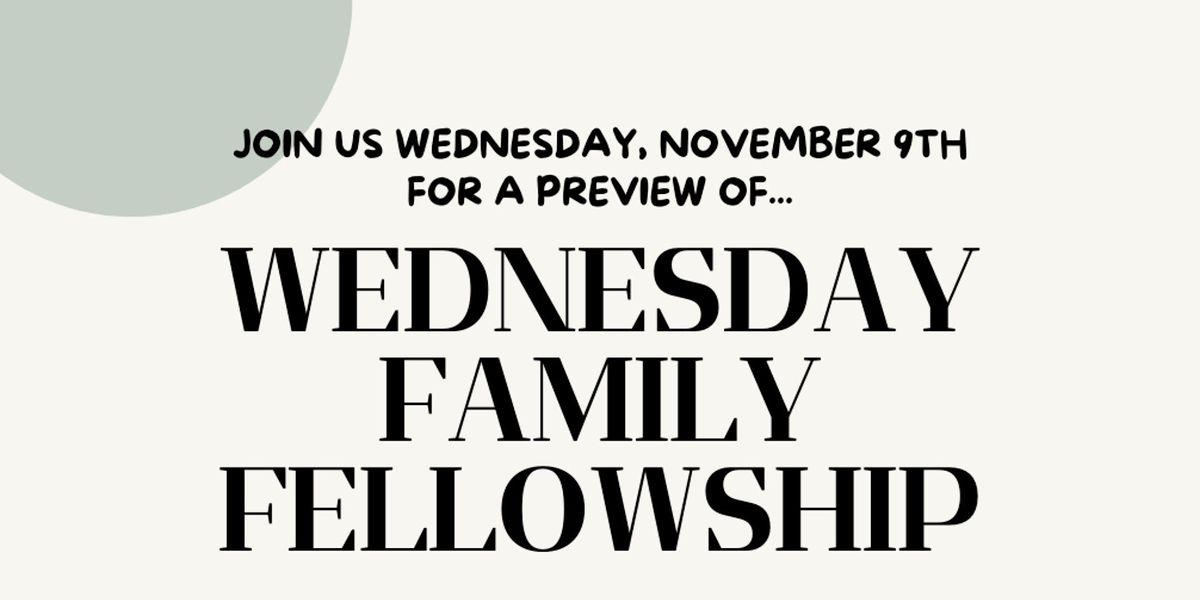 Wednesday Family Fellowship (Dinner and Program) on Nov. 9! at First ...