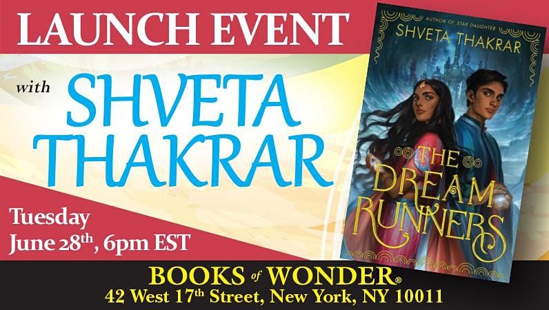 Book Launch | The Dream Runners by Shveta Thakrar at Books of Wonder ...