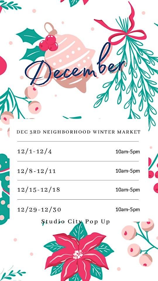 December Outdoor Market | 4354 Tujunga Ave, Los Angeles, CA | December ...