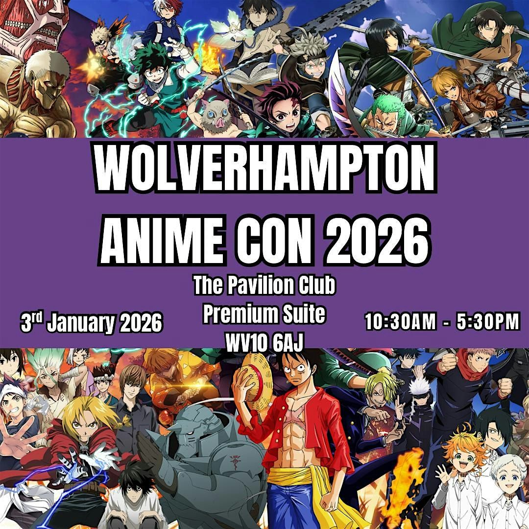 Wolverhampton Anime CON 2026 at The Pavilion Club, Wolverhampton on 3rd ...