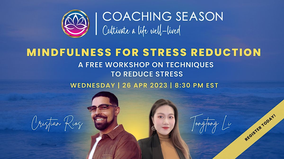 Mindfulness For Stress Reduction - A Free Workshop for your Mental ...