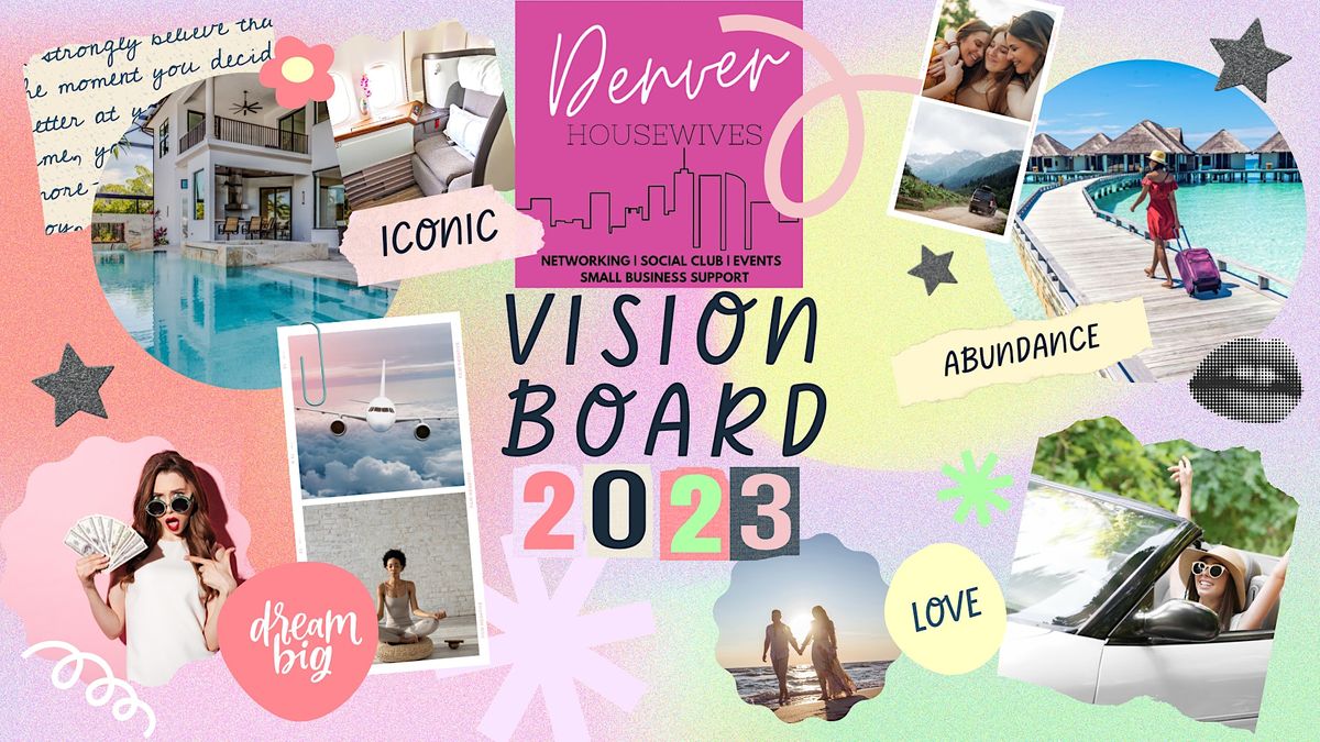 Denver Housewives 2023 Vision Board and Collage Class at Grange Hall ...