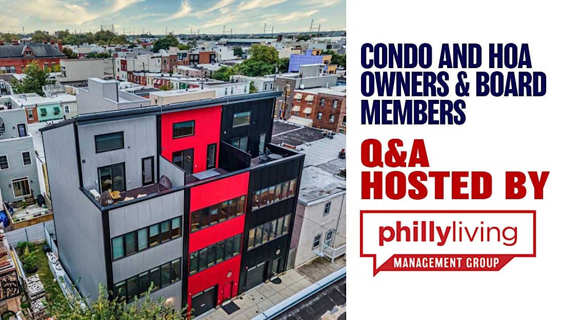 Q&A for Condo and HOA Owners & Board Members | PhillyLiving Management ...