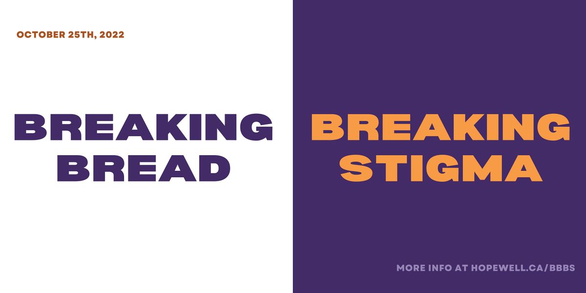 Breaking Bread Breaking Stigma at allsaints event space, Ottawa on 25th ...