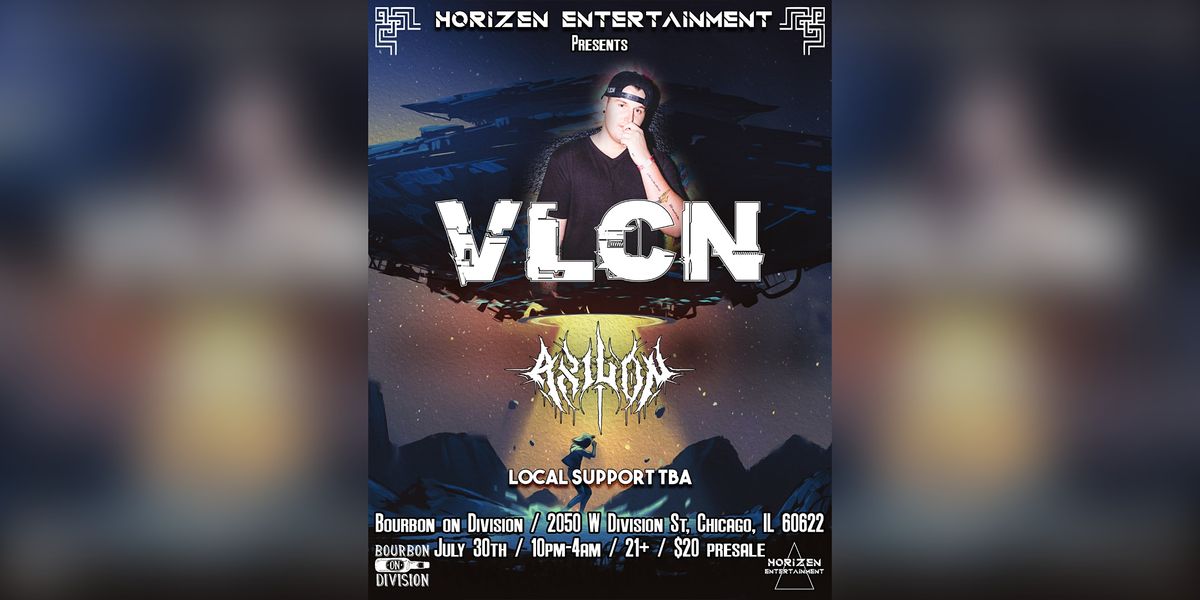 VLCN with Axilon & more! | Bourbon On Division, Chicago, IL | July 30 ...