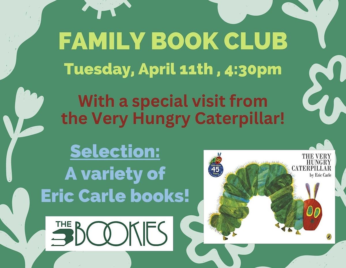 Family Book Club with Special Guest: The Very Hungry Caterpillar! at ...