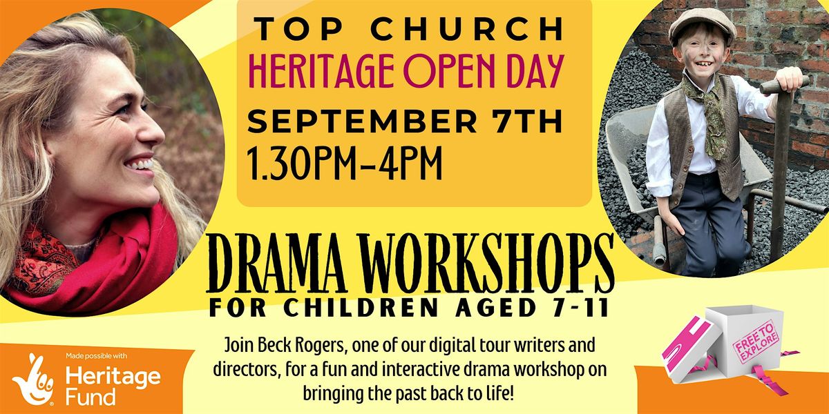Drama Workshops, Top Church Heritage Open Day 2024 at Top Church (St ...