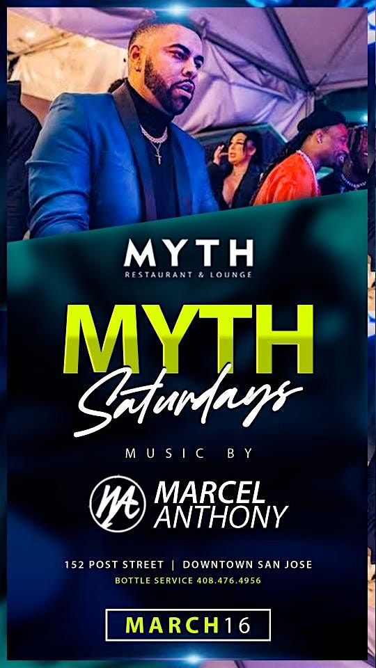 EVERY SATURDAY NIGHT | MYTH SJ | Myth Lounge, San Jose, CA | May 11 to ...