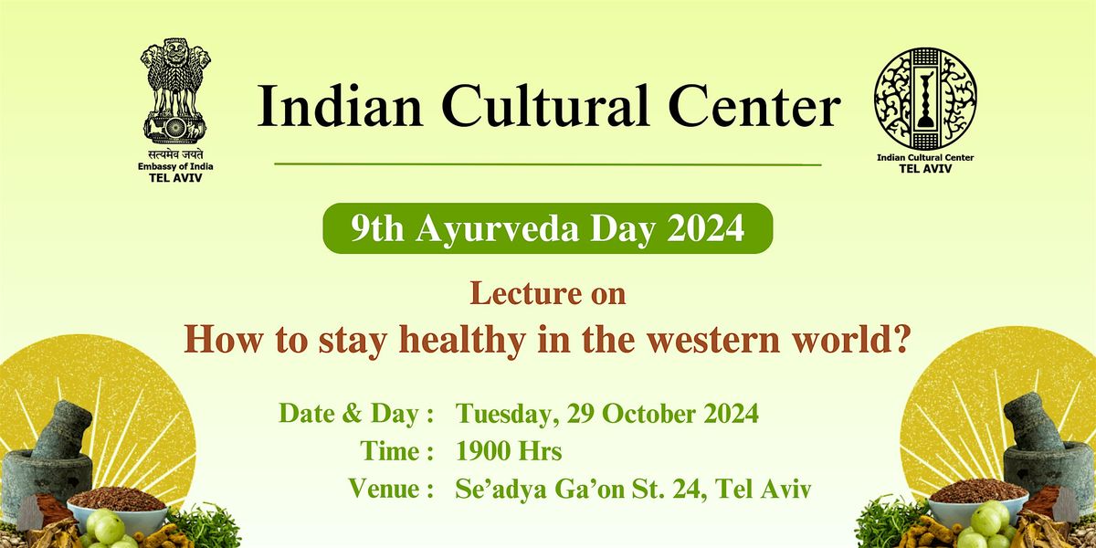 9th Ayurveda Day 2024 - Celebration at Indian Cultural Center, Tel Aviv ...