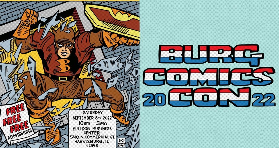Burg Comics Con 2022 | Bonan Business Center, Harrisburg, IL ...