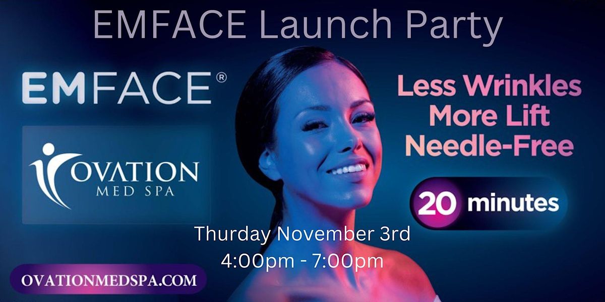 EmFace Launch Event at Ovation Med Spa, Houston on 3rd November, 2022
