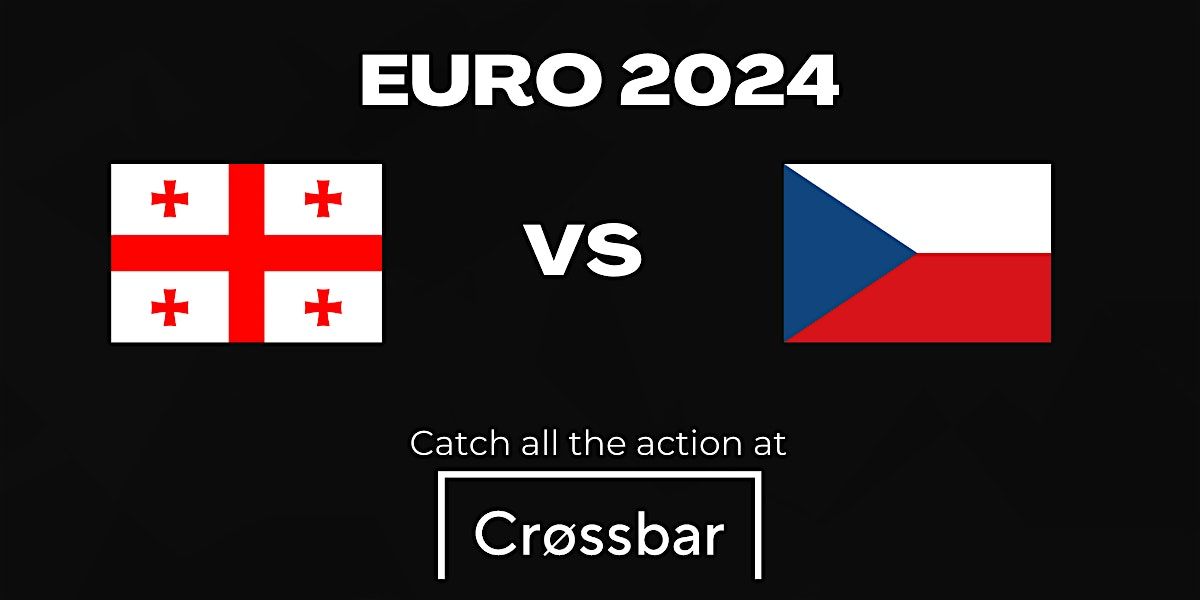 Euro 2024 - Georgia vs Czechia | Crossbar, New York, NY | June 22, 2024