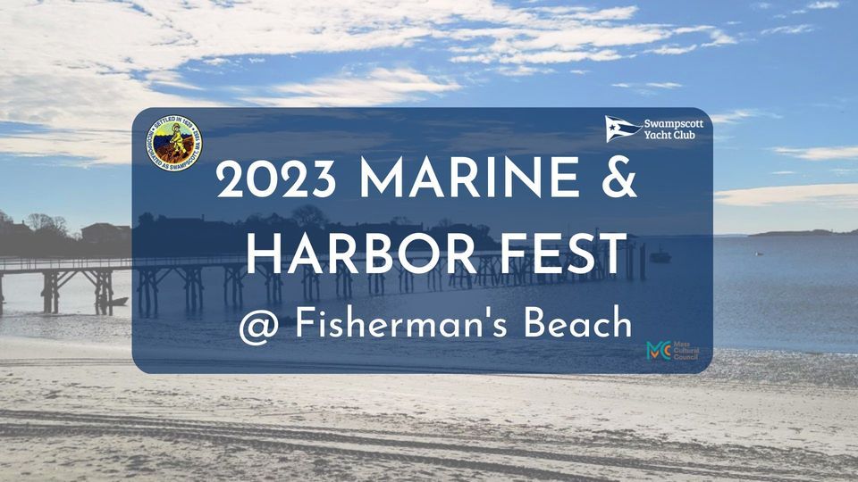 2023 Marine & Harbor Fest at Fishermans Beach, Swampscott on 10th June ...