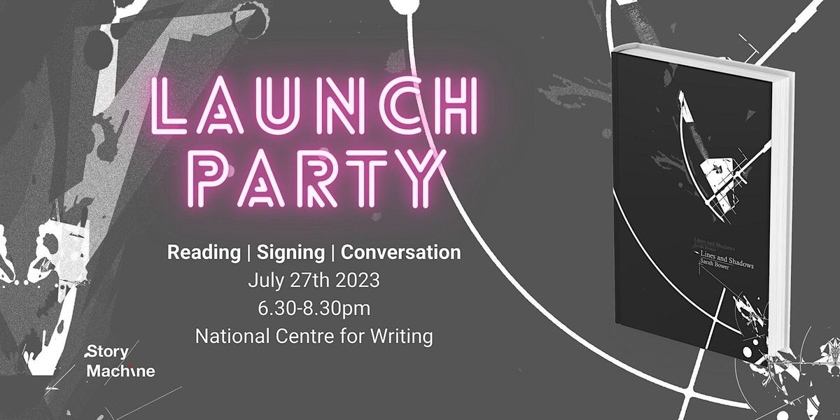 Sarah Bower launches Lines and Shadows | National Centre for Writing ...
