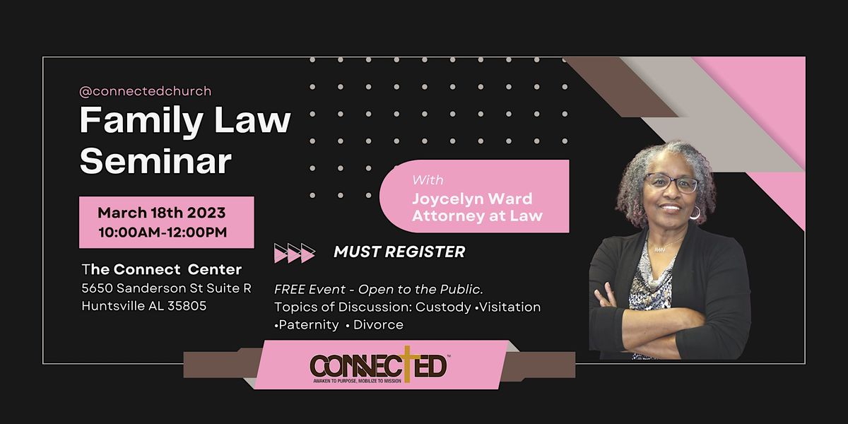 Family Law Seminar at The Connect Center, Huntsville on 18th March, 2023