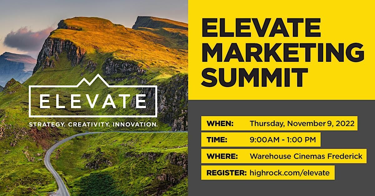 ELEVATE Marketing Summit 2022 | Warehouse Cinemas Frederick | November 9, 2022