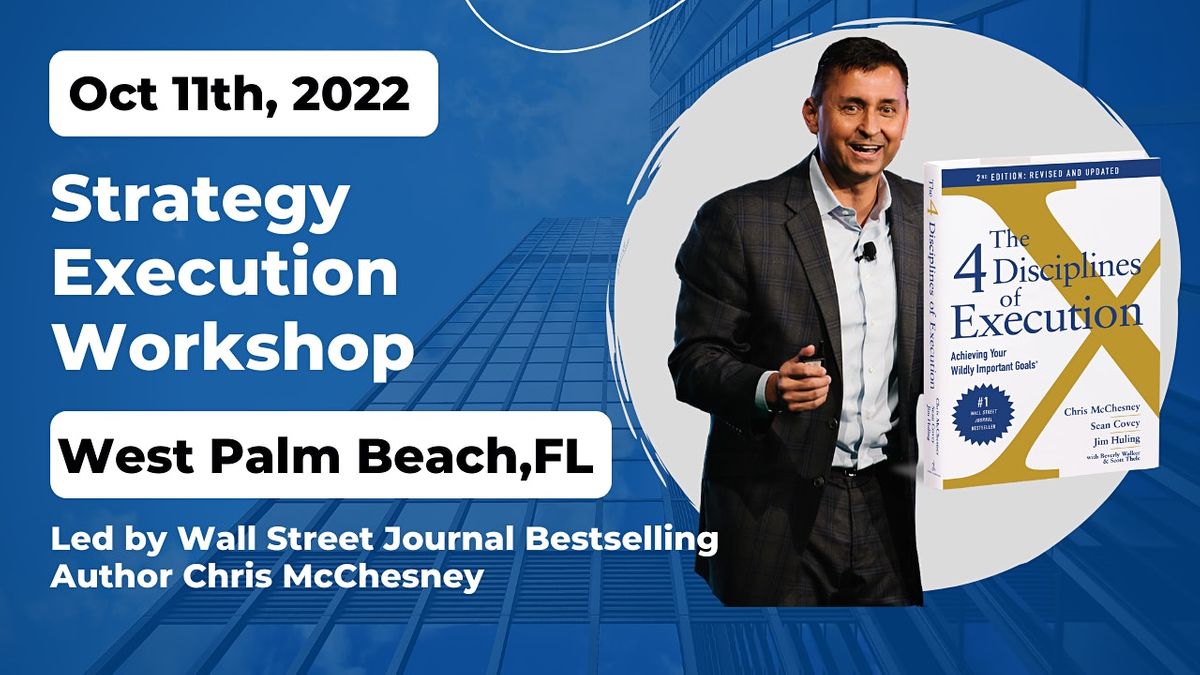 Palm Beach State - 4DX Strategy Execution Workshop with Chris McChesney ...