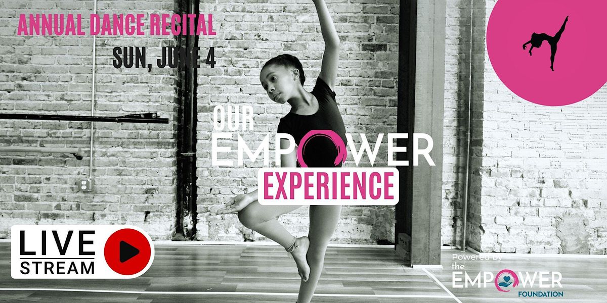 Our Empower Experience [Livestream] Empower Dance Studio 2023 at Online on 4th June, 2023